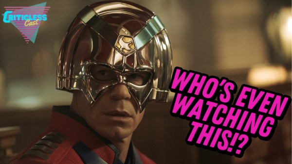 Criticless Cast | Criticless